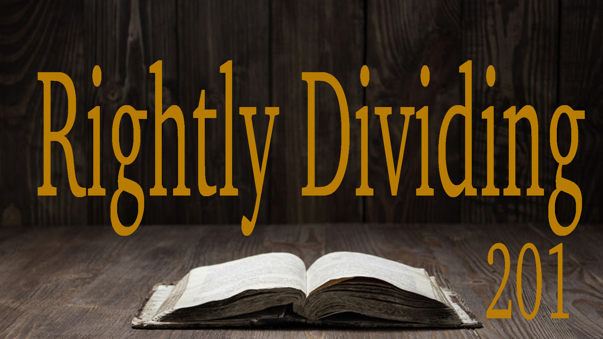 Rightly Dividing 201